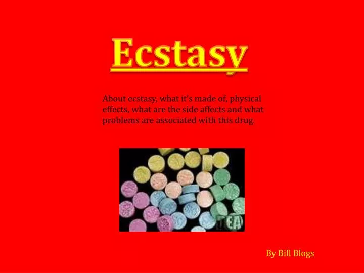 PPT - Ecstasy PowerPoint Presentation, free download - ID:1927196