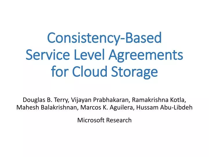 PPT - Consistency-Based Service Level Agreements for Cloud Storage ...