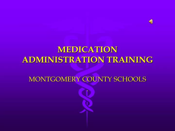 PPT - MEDICATION ADMINISTRATION TRAINING PowerPoint Presentation, free ...