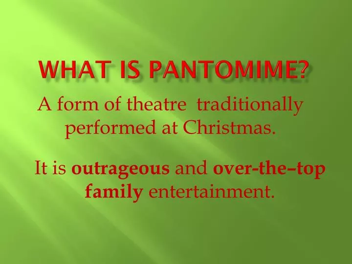 PPT - What is Pantomime? PowerPoint Presentation, free download - ID ...