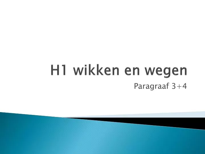 PPT - H1 wikken en wegen PowerPoint Presentation, free download - ID ...