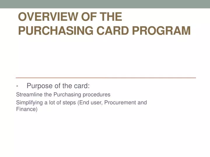 PPT - Overview of the Purchasing Card Program PowerPoint Presentation ...