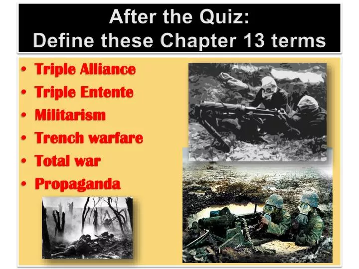 PPT - After the Quiz: Define these Chapter 13 terms PowerPoint ...