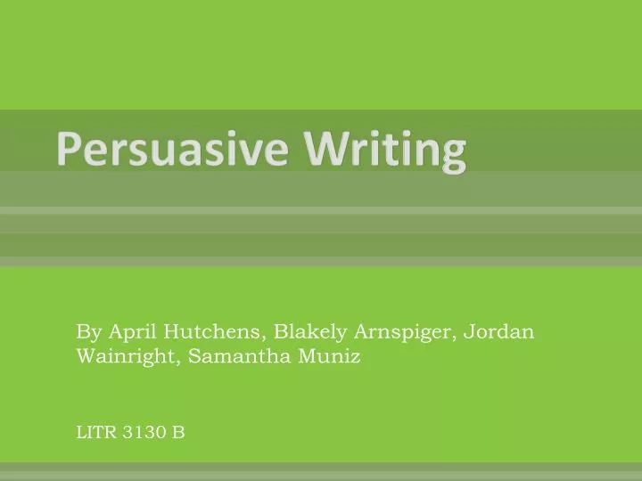 PPT - Persuasive Writing PowerPoint Presentation, free download - ID ...