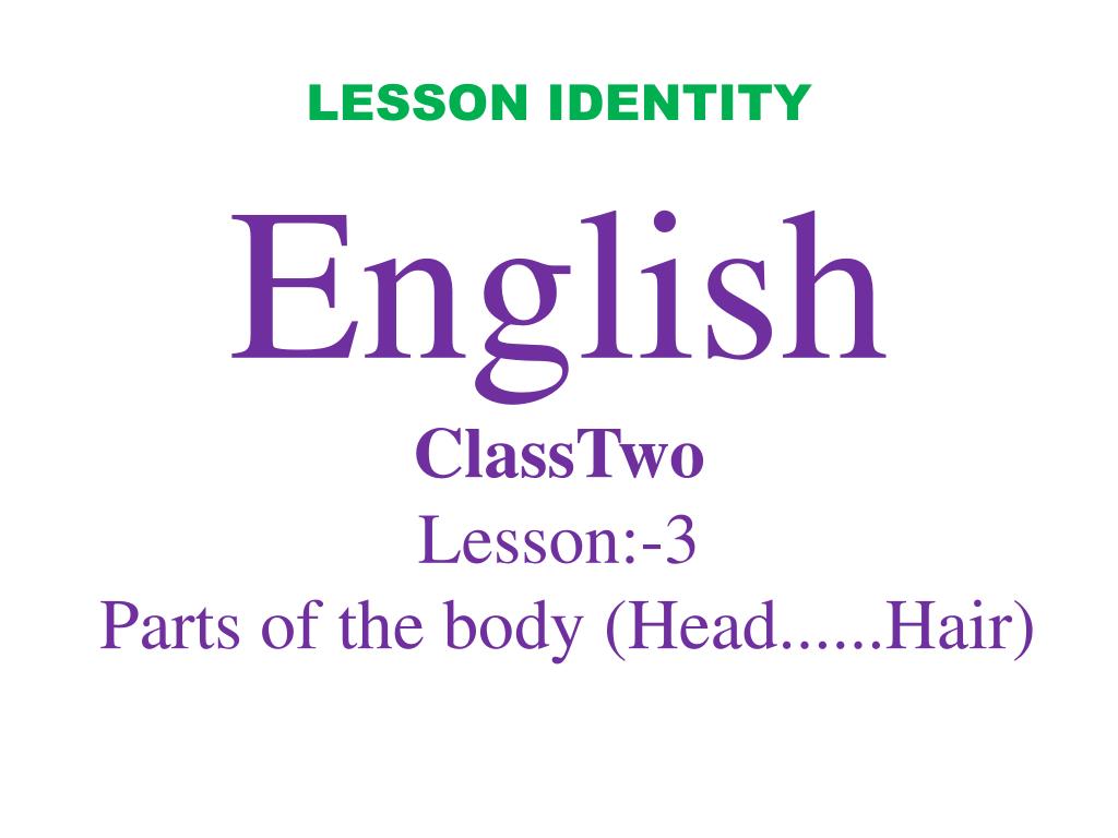 PPT - Fun Learning About Body Parts: English Lesson for Class Two ...