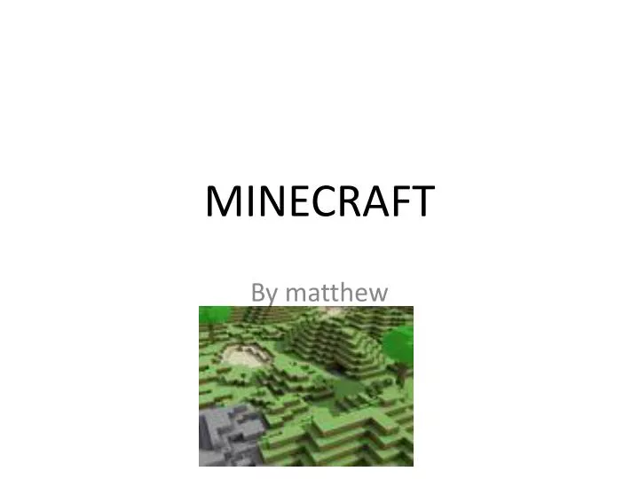 PPT - MINECRAFT PowerPoint Presentation, free download - ID:1930268