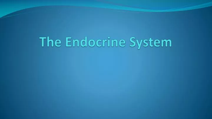 PPT - The Endocrine System PowerPoint Presentation, free download - ID ...
