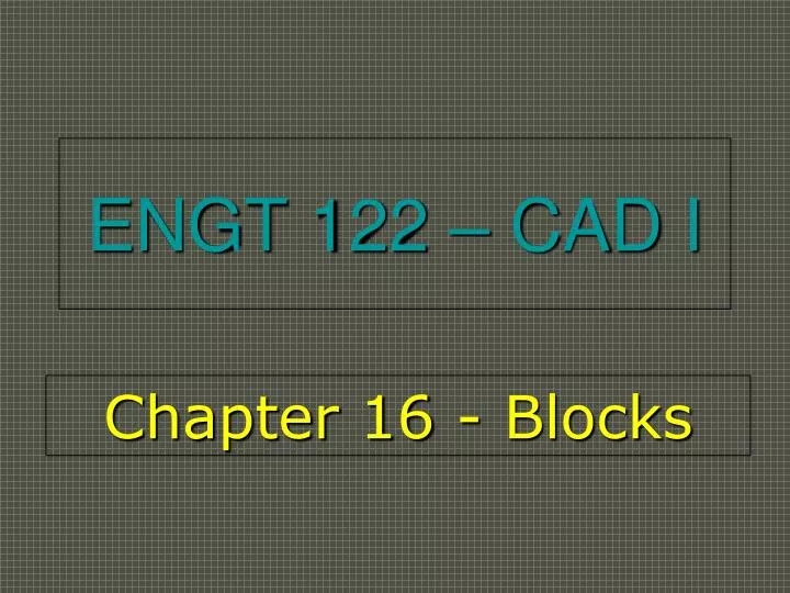 PPT - ENGT 122 – CAD I PowerPoint Presentation, free download - ID:1931442