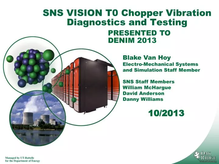 PPT - SNS VISION T0 Chopper Vibration Diagnostics and Testing ...
