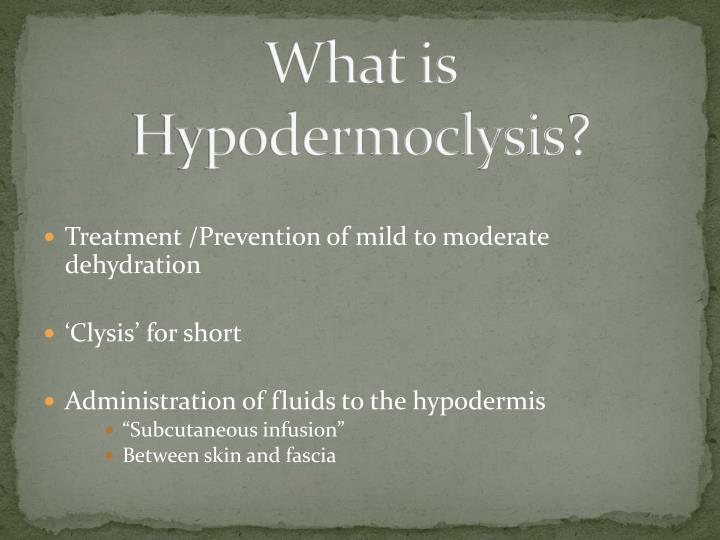 PPT - Hypodermoclysis PowerPoint Presentation - ID:1931830