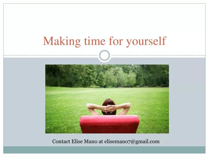 PPT - Making time for yourself PowerPoint Presentation, free download ...
