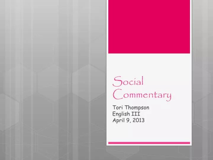 PPT - Social Commentary PowerPoint Presentation, free download - ID:1932151