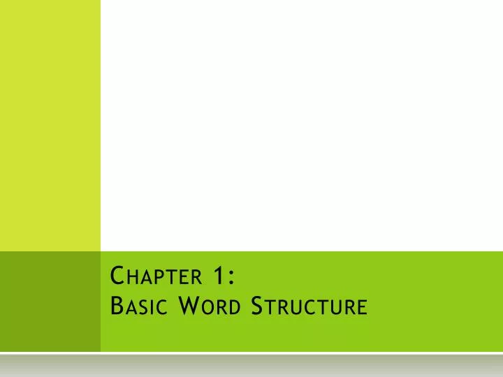 PPT - Chapter 1: Basic Word Structure PowerPoint Presentation, free ...