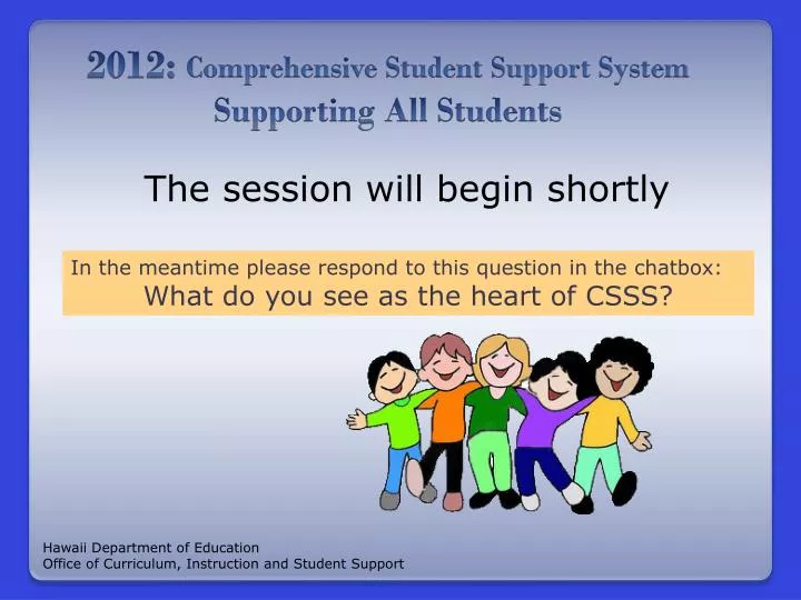 PPT - 2012: Comprehensive Student Support System Supporting All ...