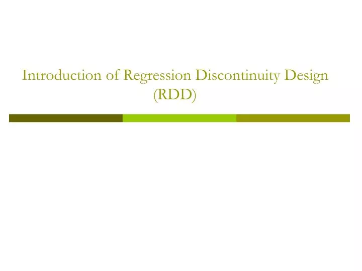 Ppt Introduction Of Regression Discontinuity Design Rdd Powerpoint Presentation Id 1932865