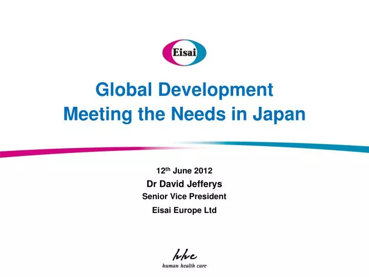 PPT - Global Development Meeting the Needs in Japan PowerPoint ...