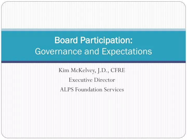 PPT - Board Participation: Governance and Expectations PowerPoint ...