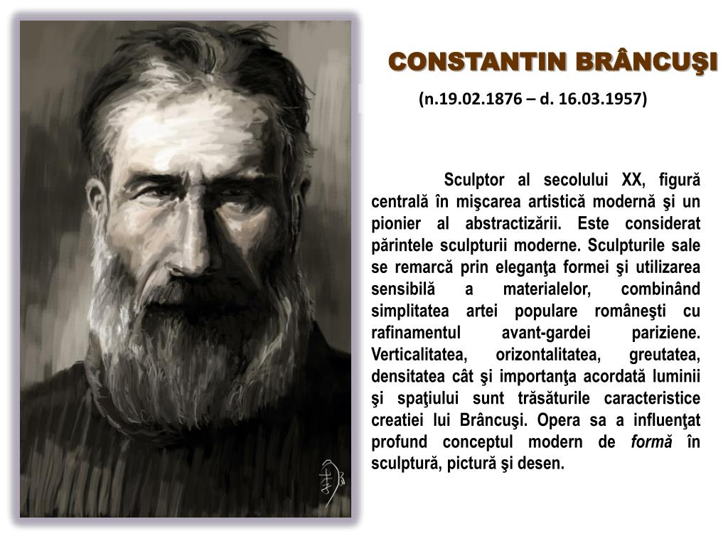 PPT - CONSTANTIN BR ÂNCUŞI 19 feb. 1876 – 16 martie 1957 PowerPoint ...