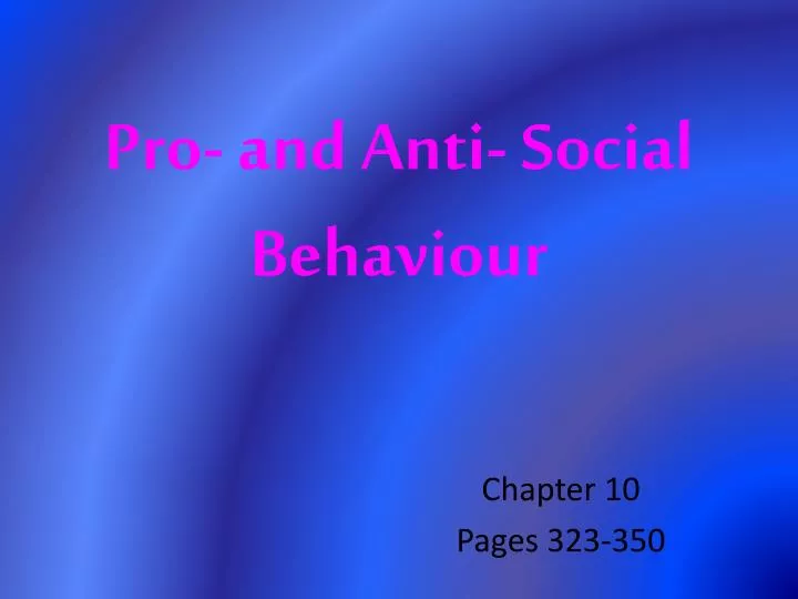 PPT - Pro- and Anti- Social Behaviour PowerPoint Presentation, free ...