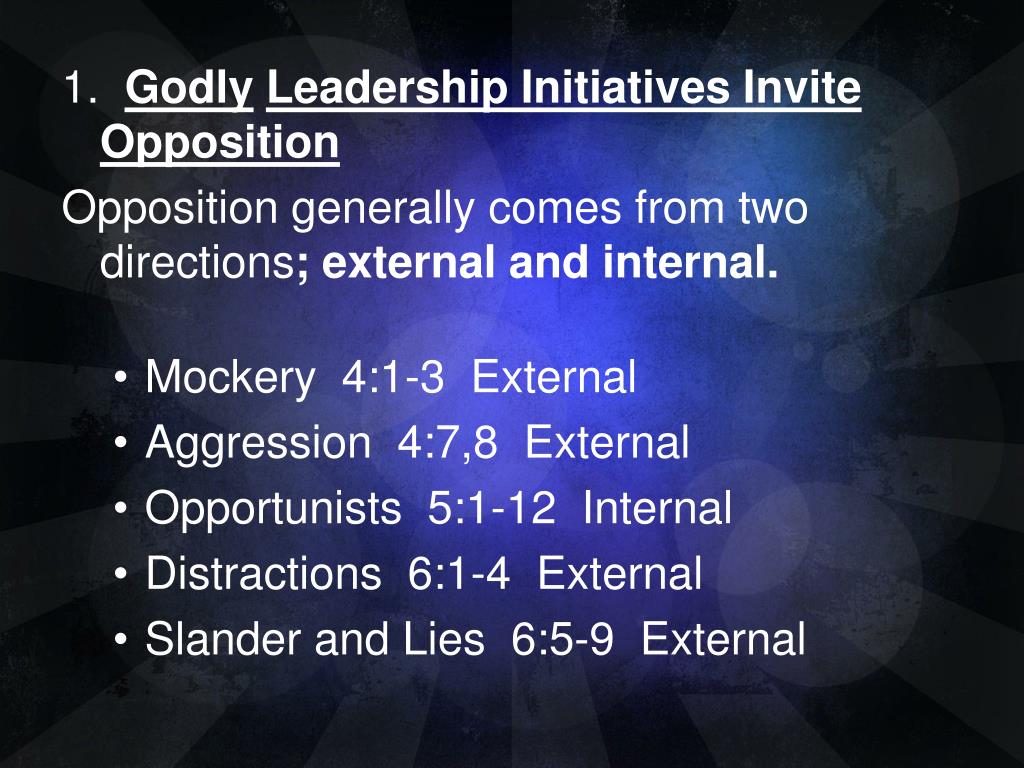 PPT - Dealing with Opposition to Leadership Nehemiah 4 -6 PowerPoint ...