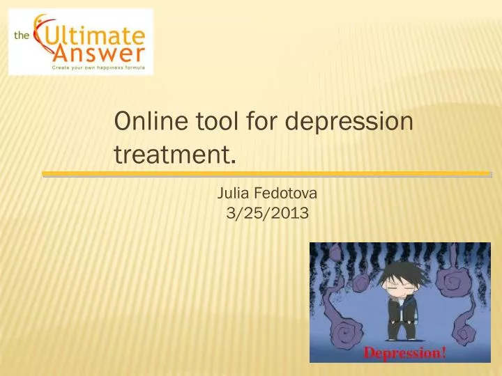 PPT - Online tool for depression treatment. PowerPoint Presentation ...