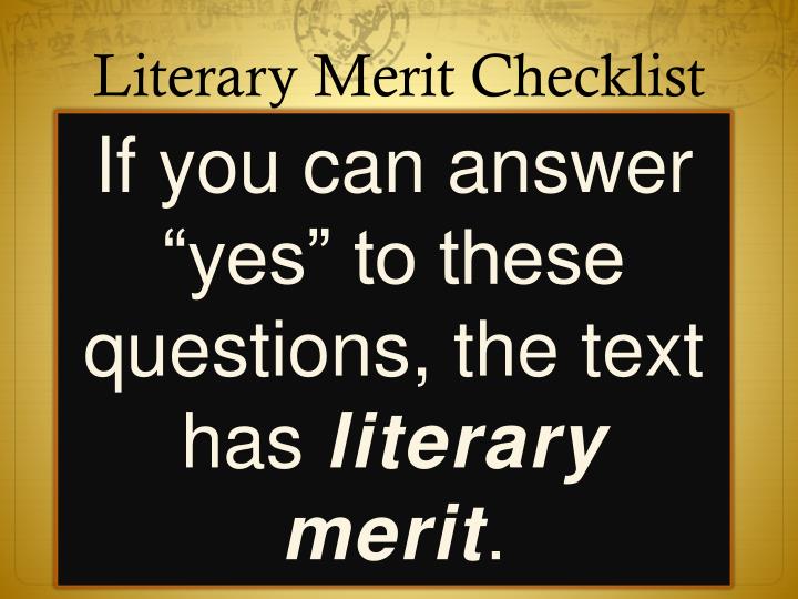 PPT - Evaluating Literary Merit LEQ: How can I evaluate the literary ...