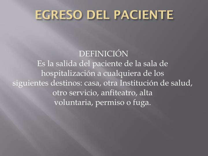 PPT - Unidad del paciente. Ingreso y egreso del paciente. Técnicas de ...