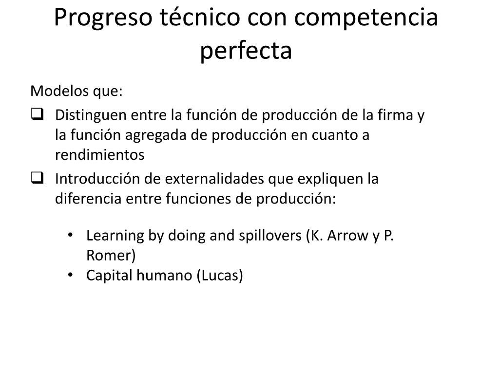 PPT - III.4 Determinantes del progreso técnico. Teoría endógena del ...