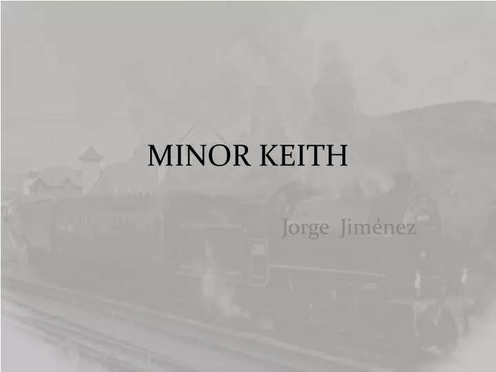 PPT - MINOR KEITH PowerPoint Presentation, free download - ID:1936377