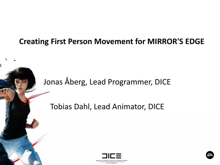 PPT - Creating First Person Movement for MIRROR'S EDGE PowerPoint ...