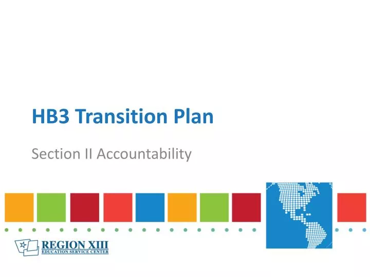 PPT - HB3 Transition Plan PowerPoint Presentation, free download - ID ...