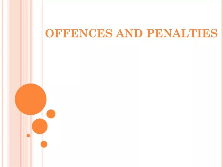 PPT - OFFENCES AND PENALTIES PowerPoint Presentation, free download ...