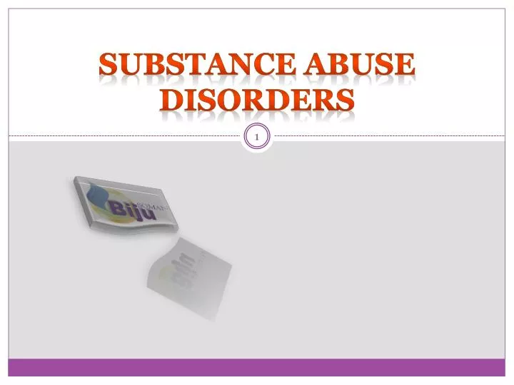 PPT - SUBSTANCE ABUSE DISORDERS PowerPoint Presentation, free download ...
