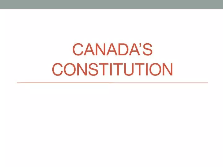 PPT - Canada’s Constitution PowerPoint Presentation, free download - ID ...