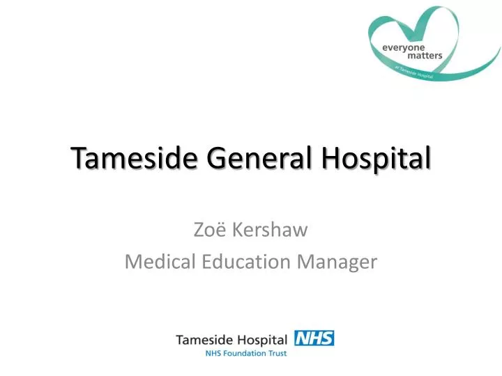 PPT - Tameside General Hospital PowerPoint Presentation, free download ...
