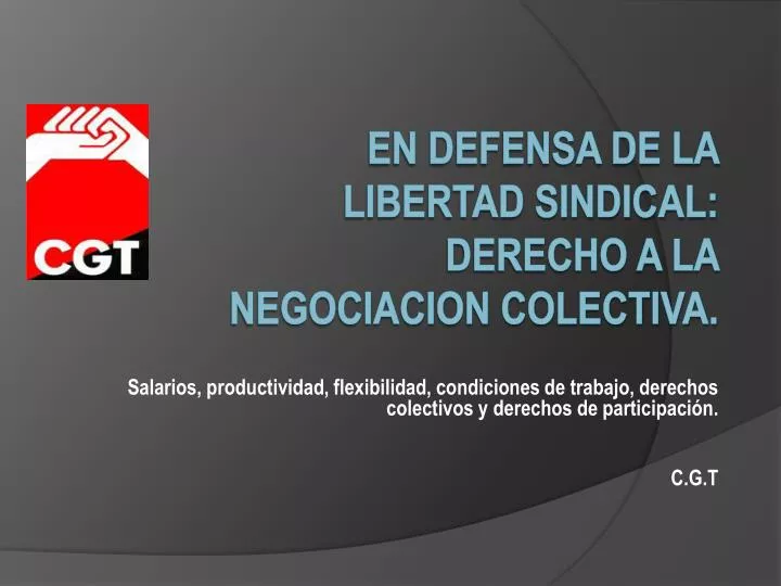 PPT - EN DEFENSA DE LA LIBERTAD SINDICAL: DERECHO A LA NEGOCIACION ... PPT - EN DEFENSA DE LA LIBERTAD SINDICAL: DERECHO A LA NEGOCIACION ...