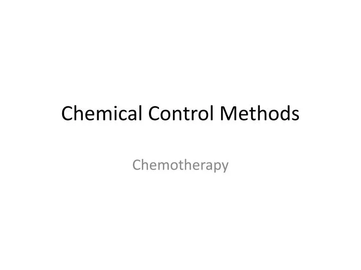 PPT - Chemical Control Methods PowerPoint Presentation, free download ...