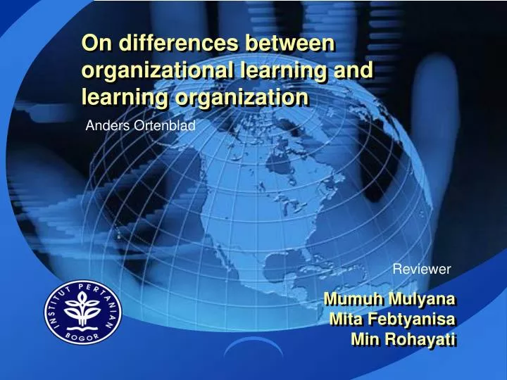 PPT - On differences between organizational learning and learning ...