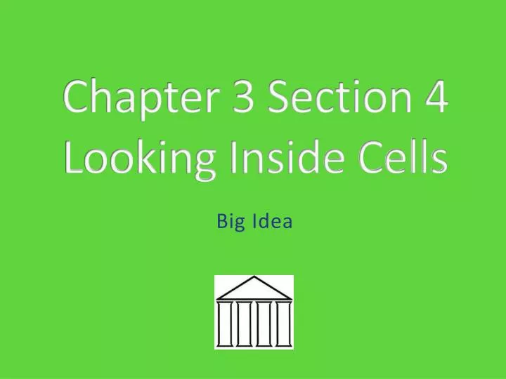 PPT - Chapter 3 Section 4 Looking Inside Cells PowerPoint Presentation - ID:1939100