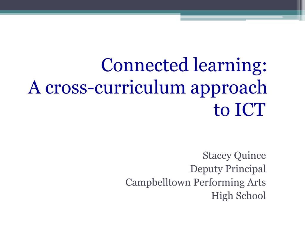 PPT - Stacey Quince Deputy Principal Campbelltown Performing Arts High ...