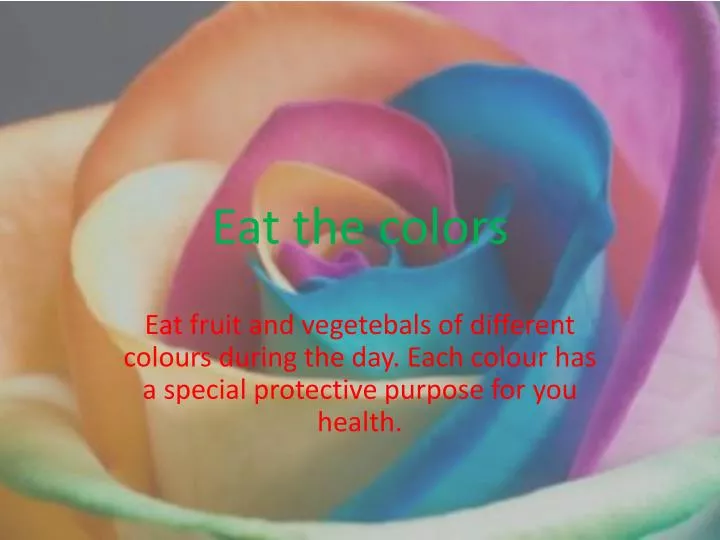 PPT - Eat the colors PowerPoint Presentation, free download - ID:1941463