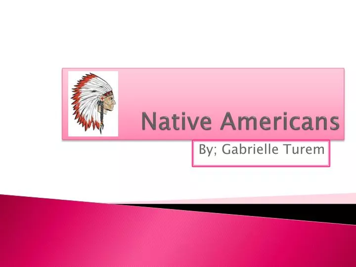 PPT - Native Americans PowerPoint Presentation, free download - ID:1941878