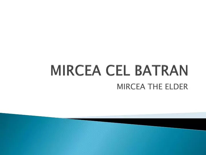 PPT - MIRCEA CEL BATRAN PowerPoint Presentation, free download - ID:1943237