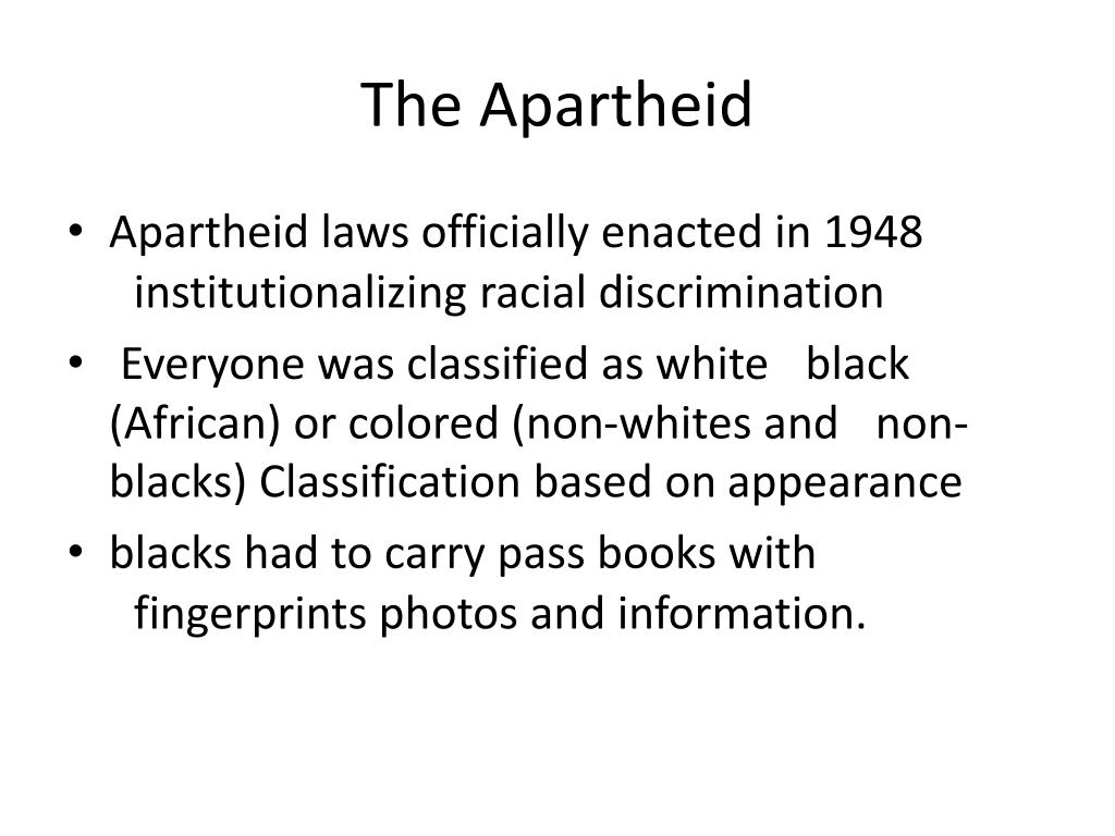 PPT - Apartheid South Africa’s segregation policy PowerPoint ...
