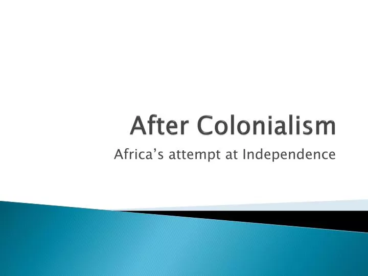 PPT - After Colonialism PowerPoint Presentation, free download - ID:1943617