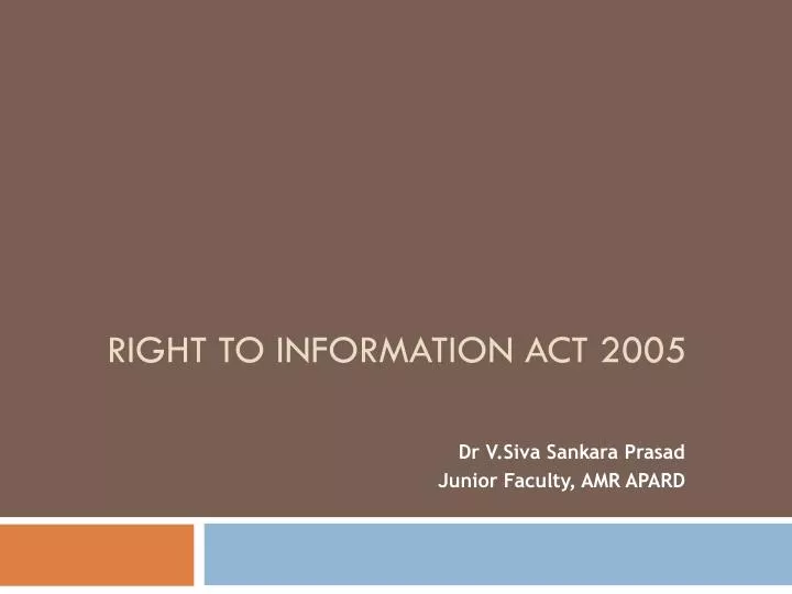 PPT - Right to Information Act 2005 PowerPoint Presentation, free download - ID:1943857