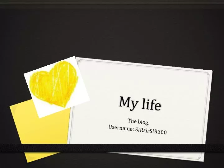 PPT - My life PowerPoint Presentation, free download - ID:1943871