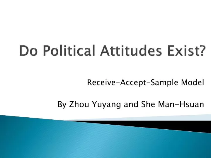 PPT - Do Political Attitudes Exist? PowerPoint Presentation, free ...