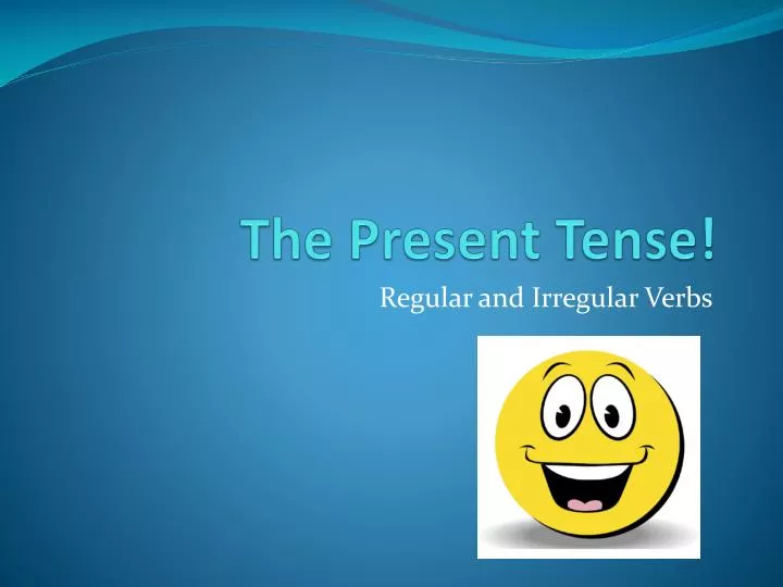 PPT - The Present Tense! PowerPoint Presentation, free download - ID ...