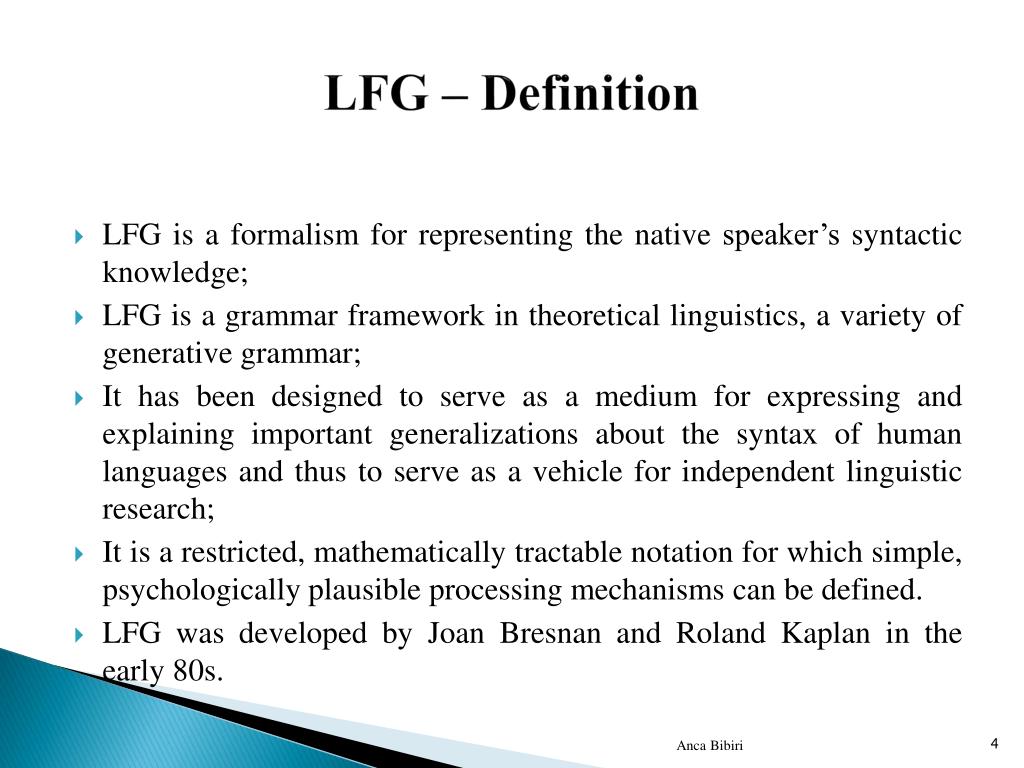 PPT - LEXICAL FUNCTIONAL GRAMMAR ( LFG ) Anca-Diana BIBIRI 1 st ...